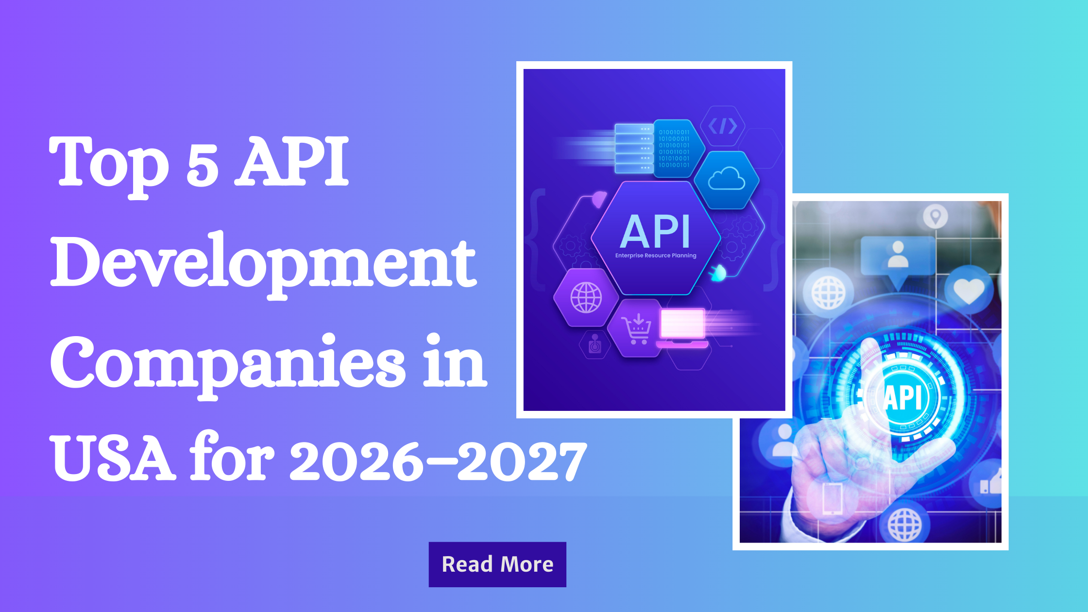 Top 5 API Development Companies in USA for 2026–2027